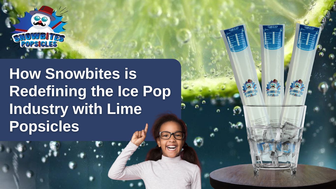 How Snowbites is Redefining the Ice Pop Industry with Lime Popsicles