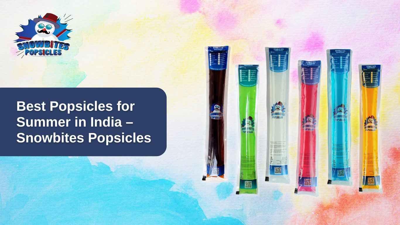 Best Popsicles for Summer in India – Snowbites Popsicles